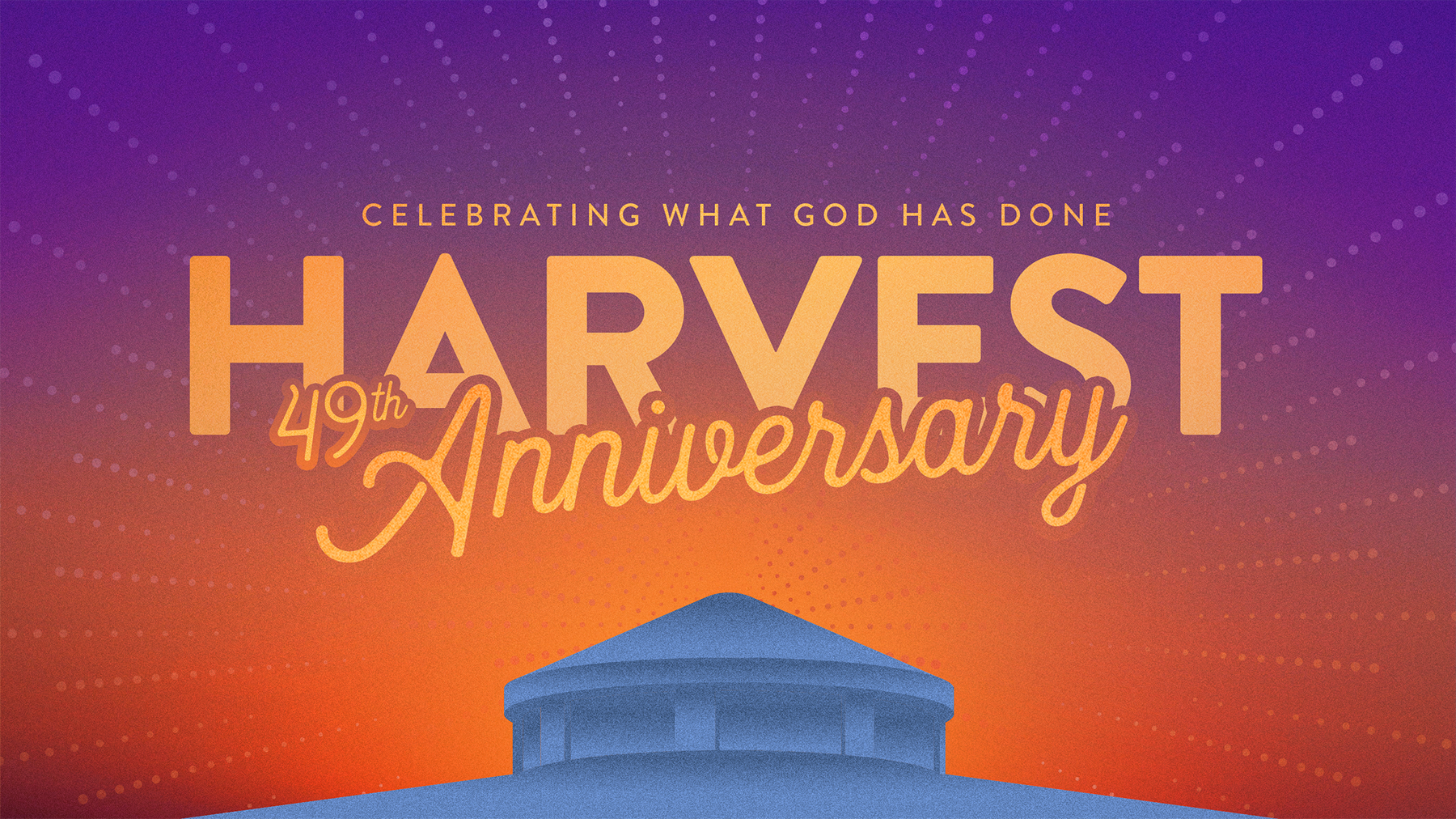 HBC 49th Anniversary | Harvest Family Radio